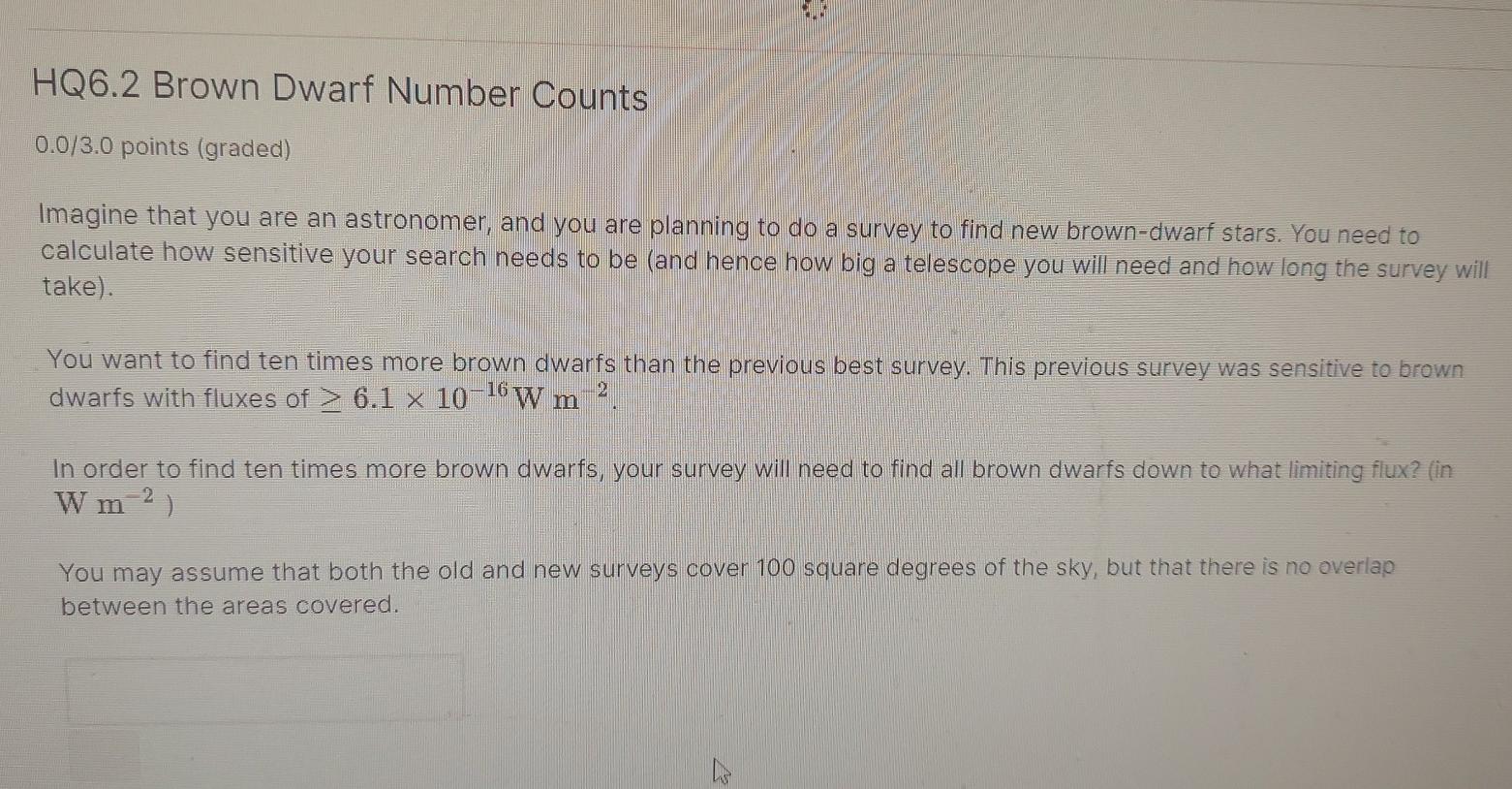 Solved ? HQ6.2 Brown Dwarf Number Counts 0.0/3.0 points | Chegg.com
