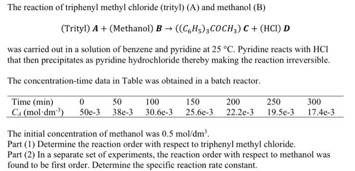 Solved The reaction of triphenyl methyl chloride (trityl) | Chegg.com