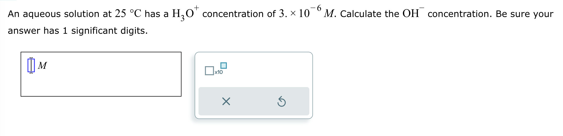 Solved An aqueous solution at 25°C ﻿has a H3O+concentration | Chegg.com