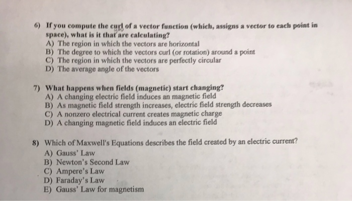 Solved 6) If you compute the curl of a vector function | Chegg.com