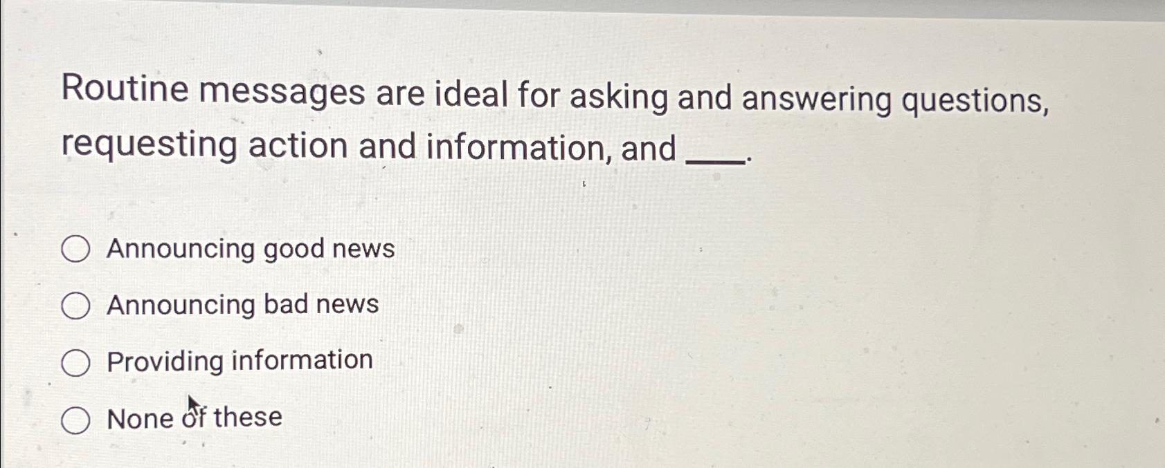 Solved Routine messages are ideal for asking and answering | Chegg.com