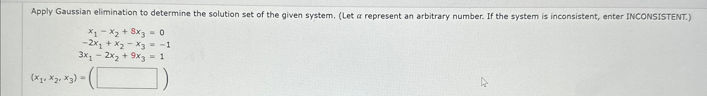 Solved Apply Gaussian elimination to determine the solution | Chegg.com