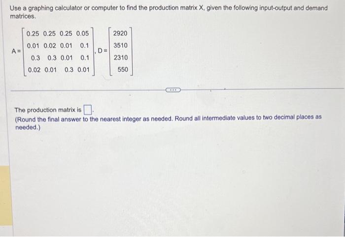 Solved Find the production matrix for the following | Chegg.com