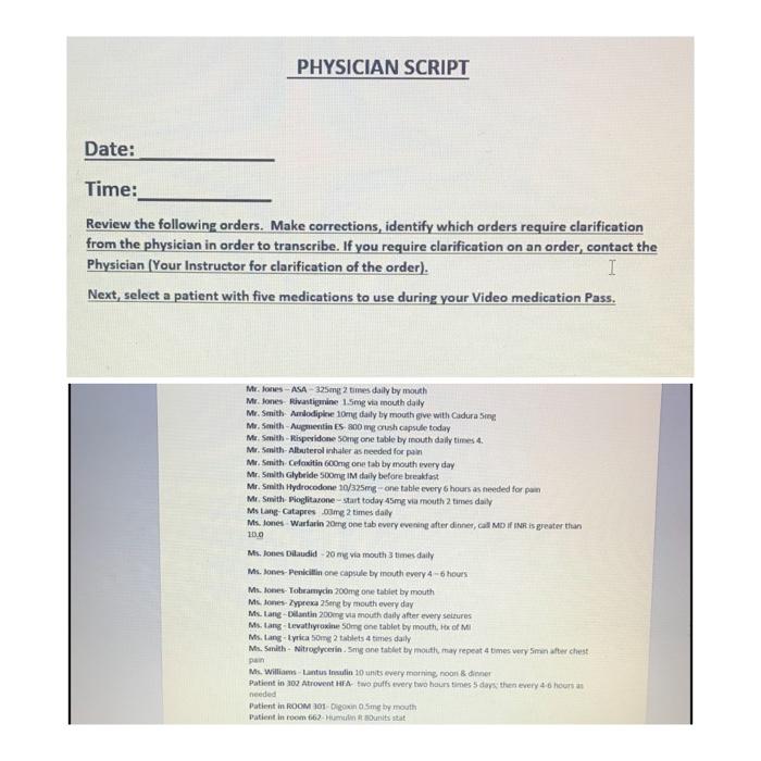 Solved PHYSICIAN SCRIPT Date: Time: Review the following | Chegg.com