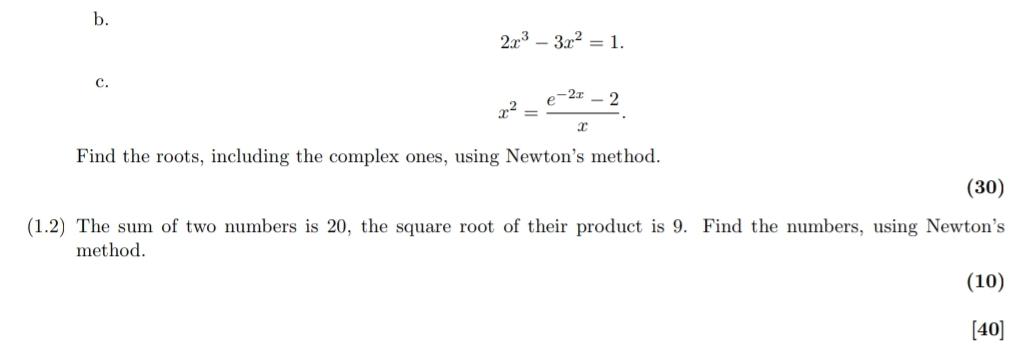 Solved b.2x3-3x2=1. ﻿c.x2=e-2x-2x.Find the roots, including | Chegg.com