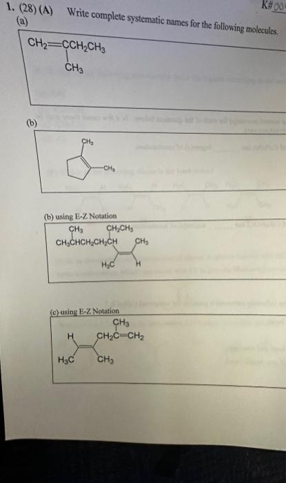 Solved 1. (28) (A) Write complete systematic names for the | Chegg.com