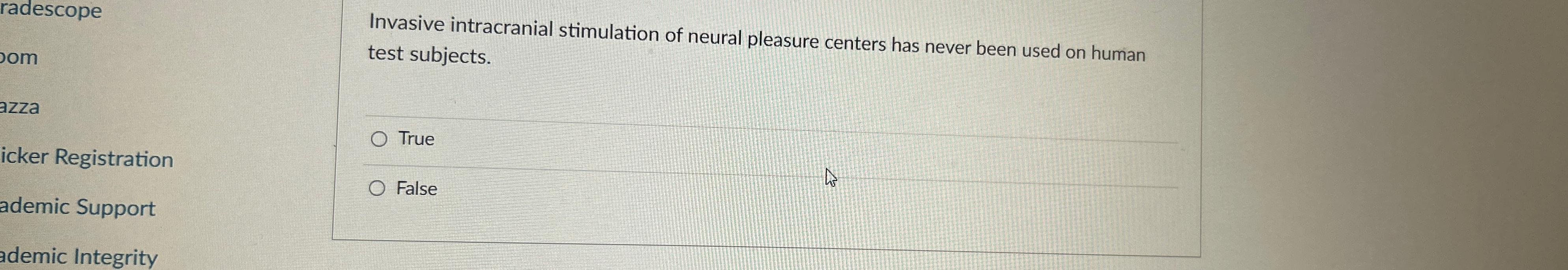Solved Invasive intracranial stimulation of neural pleasure | Chegg.com