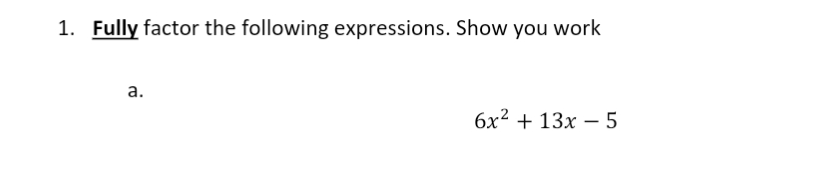 Solved Fully factor the following expressions. Show you | Chegg.com