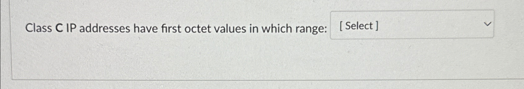 Solved Class C Ip Addresses Have First Octet Values In Which 4043
