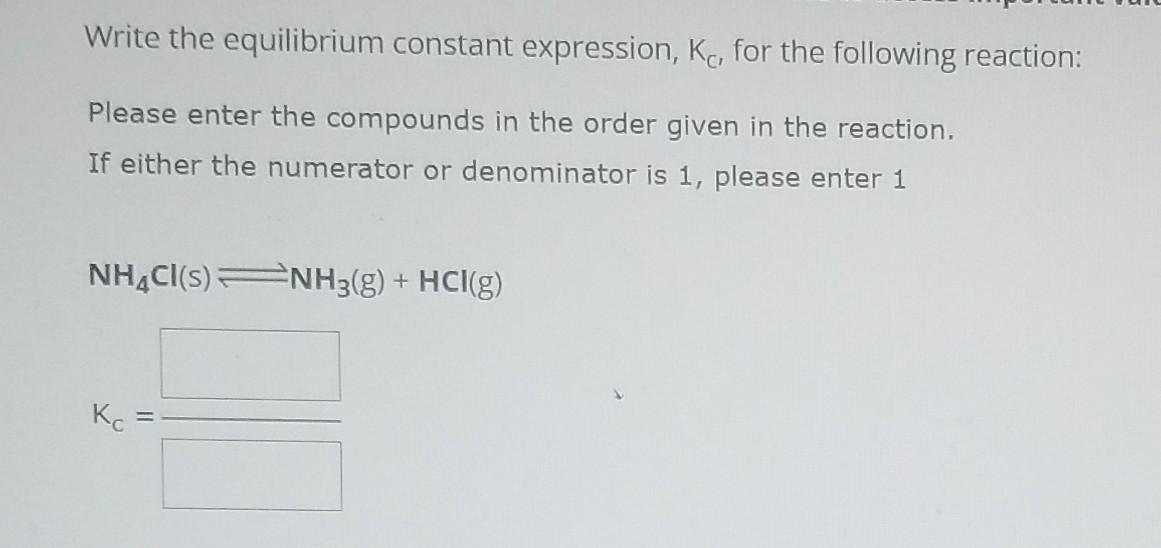 Solved Write the equilibrium constant expression, Kc, for | Chegg.com