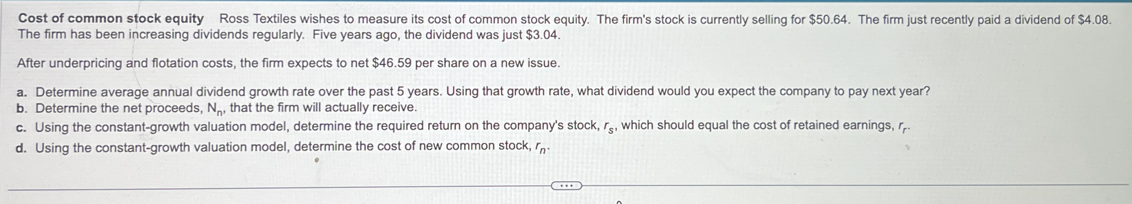 Solved Cost of common stock equity Ross Textiles wishes to | Chegg.com