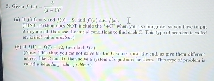 Solved Given f''(x)=8(x+1)3 ﻿:(a) ﻿If f'(0)=3 ﻿and f(0)=9, | Chegg.com