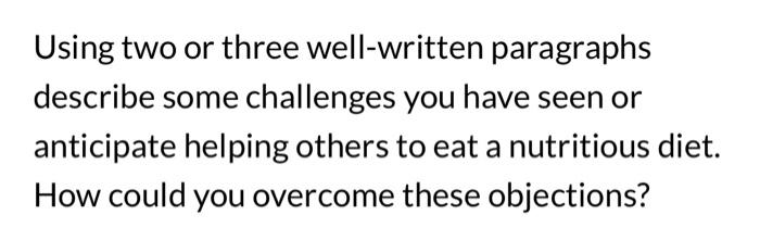 Solved Using two or three well-written paragraphs describe | Chegg.com