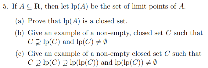 Solved If A⊆R, ﻿then let lp(A) ﻿be the set of limit points | Chegg.com