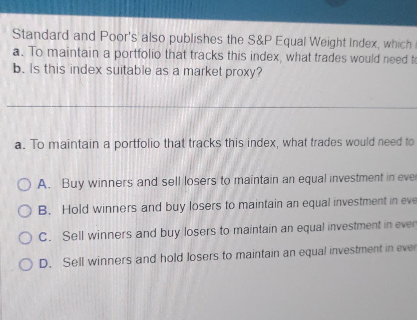 Solved Standard and Poor's also publishes the S\&P Equal | Chegg.com