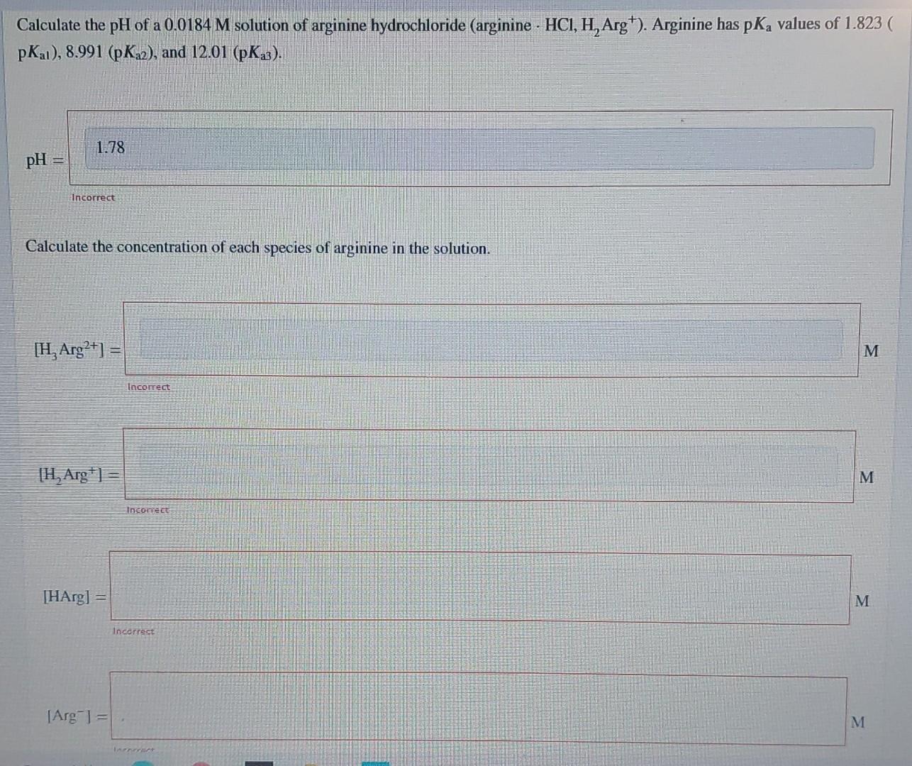 Solved Calculate the pH of a 0.0184 M solution of arginine | Chegg.com