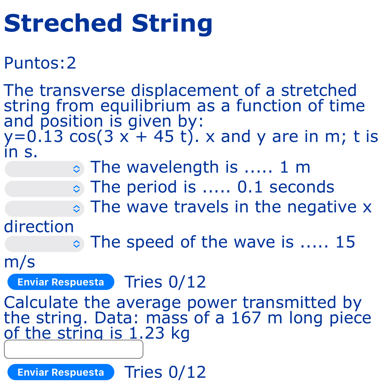 Solved Streched StringPuntos:2The transverse displacement of | Chegg.com