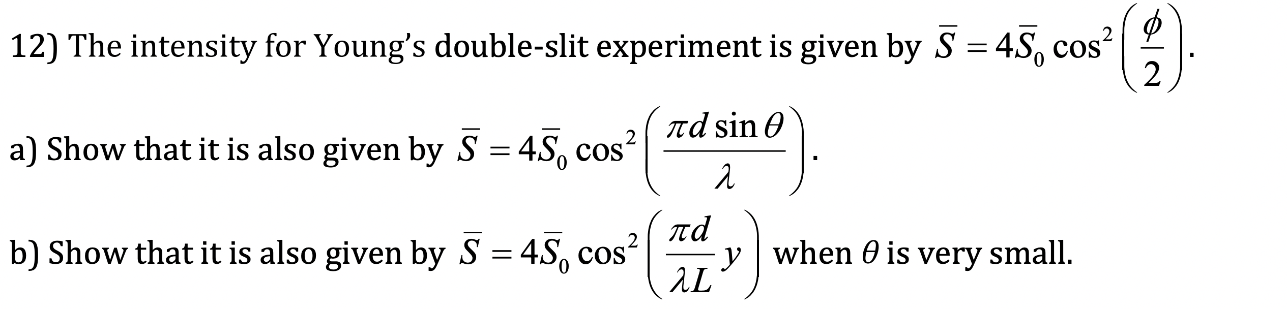 Solved The intensity for Young's double-slit experiment is | Chegg.com
