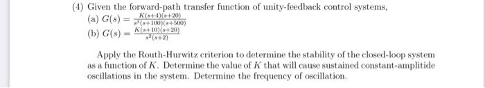 Solved 4) Given the forward-path transfer function of | Chegg.com