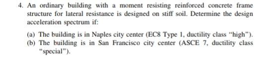 Solved 4. An ordinary building with a moment resisting | Chegg.com