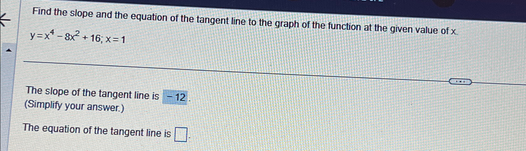 Solved Find the slope and the equation of the tangent line | Chegg.com