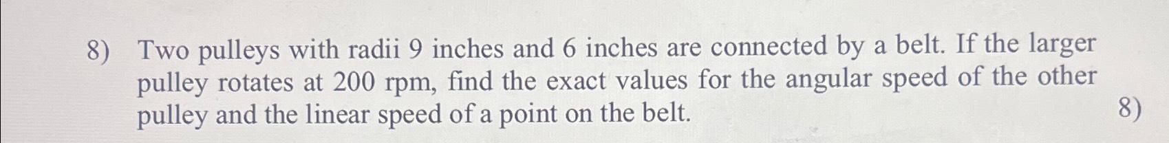 Solved Two pulleys with radii 9 ﻿inches and 6 ﻿inches are | Chegg.com