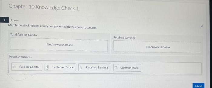 Solved 1 Chapter 10 Knowledge Check 2 1 point Match the | Chegg.com