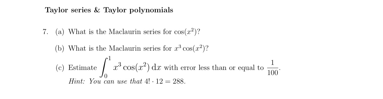 Solved Taylor series & Taylor polynomials7. (a) ﻿What is the | Chegg.com