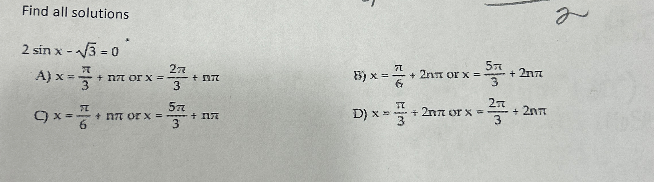 Solved Find all solutions2sinx-32=0A) x=π3+nπ ﻿or | Chegg.com
