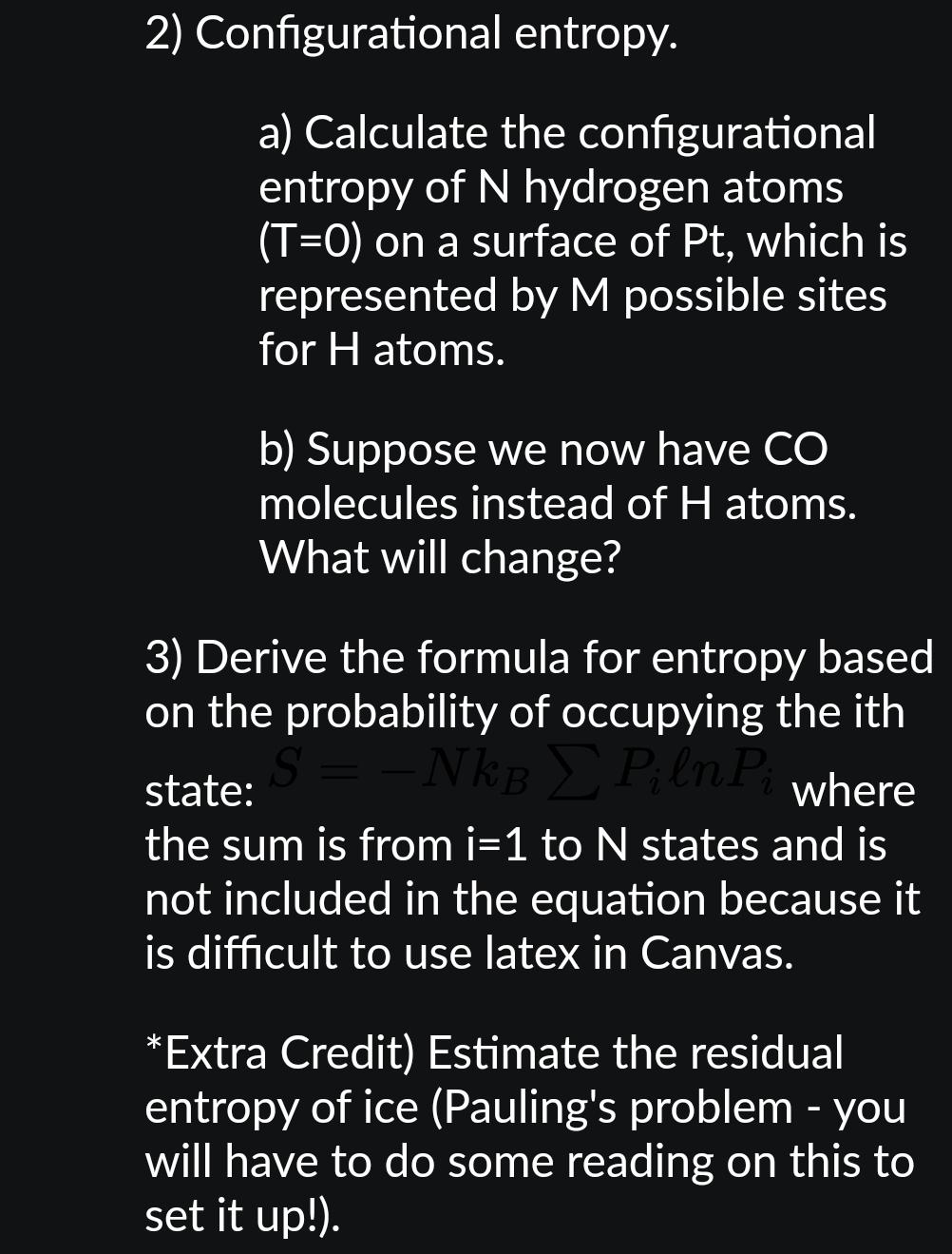 Solved Configurational entropy.a) ﻿Calculate the | Chegg.com