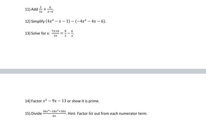 Solved 11) Add 3x2+x−66 12) Simplify (4x2−x−1)−(−4x2−4x−6) | Chegg.com
