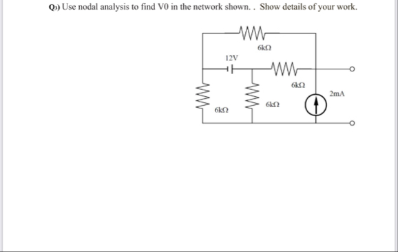 Solved Q3) ﻿Use nodal analysis to find V0 ﻿in the network | Chegg.com