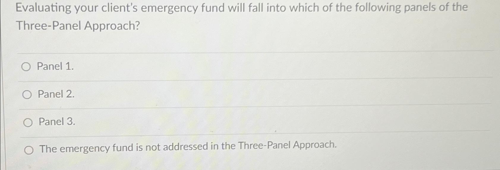 Solved Evaluating your client's emergency fund will fall | Chegg.com