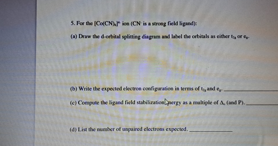 Solved For the [Co(CN)6]4 ﻿ion ( CN ﻿is a strong field | Chegg.com