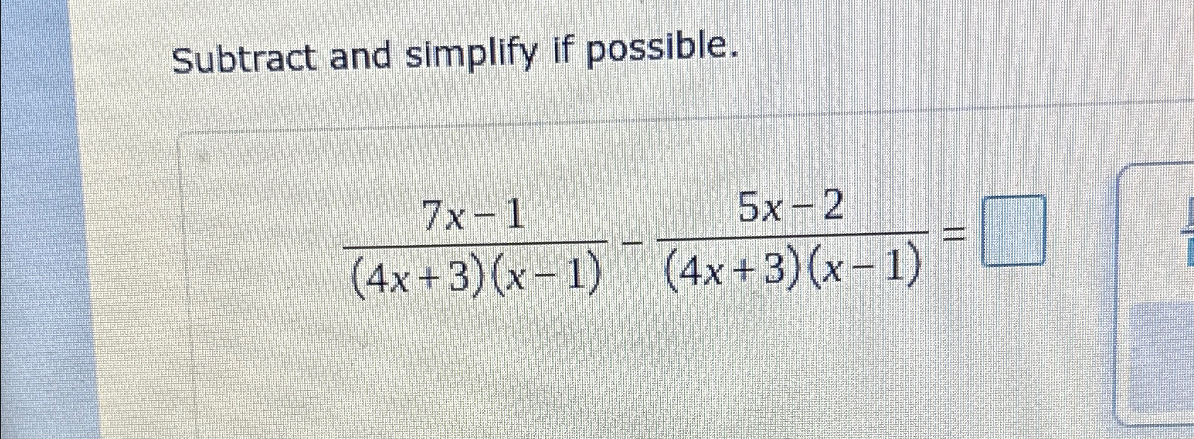 Solved Subtract and simplify if | Chegg.com