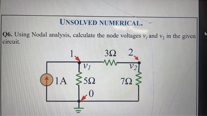 Solved Q6. Using Nodal analysis, calculate the node voltages | Chegg.com