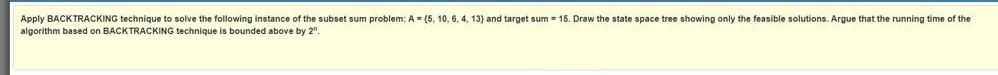 Solved Apply BACKTRACKING technique to solve the following | Chegg.com