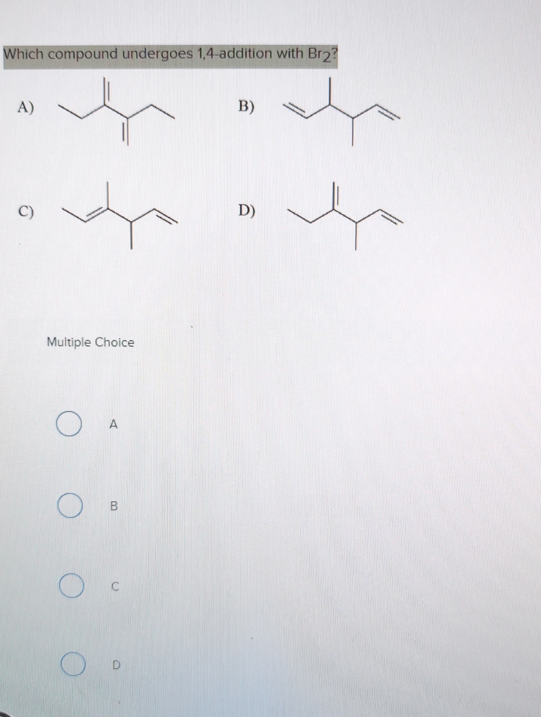 Solved Which compound undergoes 1,4-addition with | Chegg.com
