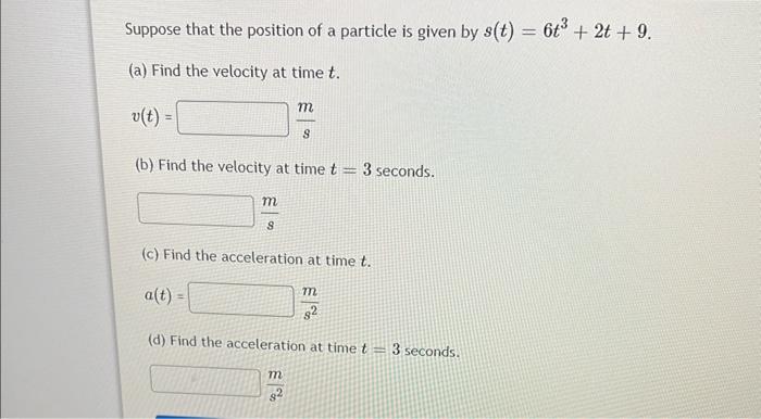 Solved Suppose that the position of a particle is given by | Chegg.com