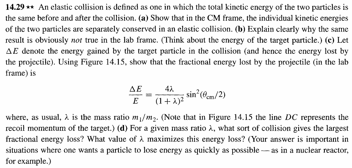 Solved 14.29 *** An ﻿elastic collision is ﻿defined as ﻿one | Chegg.com