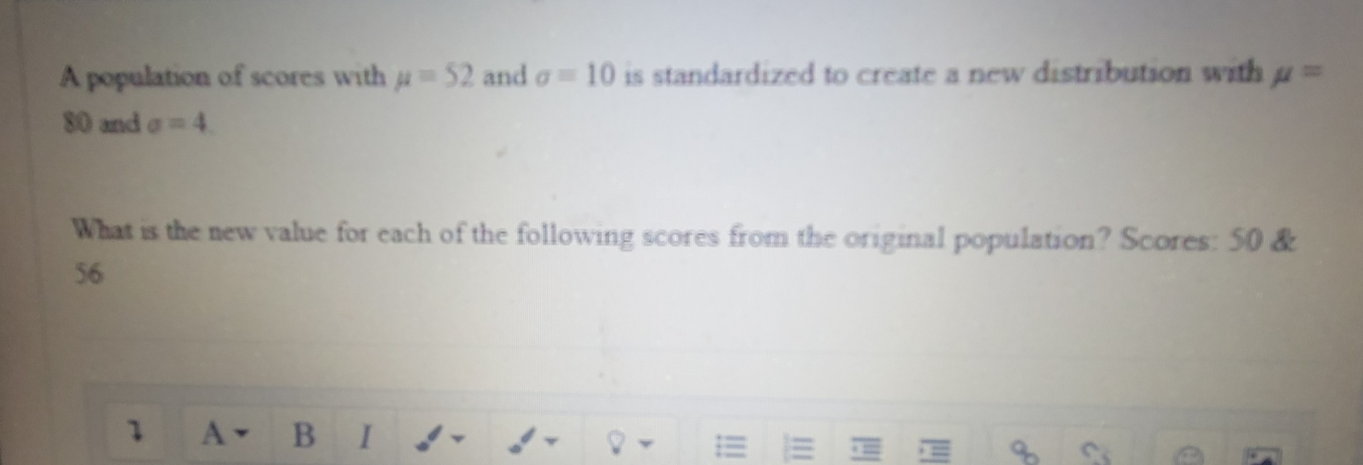 Solved A population of scores with μ=52 ﻿and σ=10 ﻿is | Chegg.com