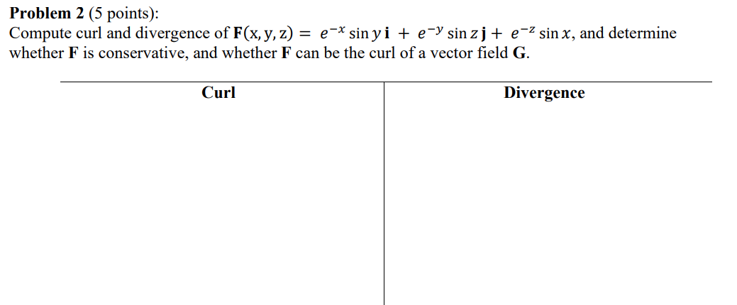 Solved Problem 2 (5 ﻿points):Compute curl and divergence of | Chegg.com