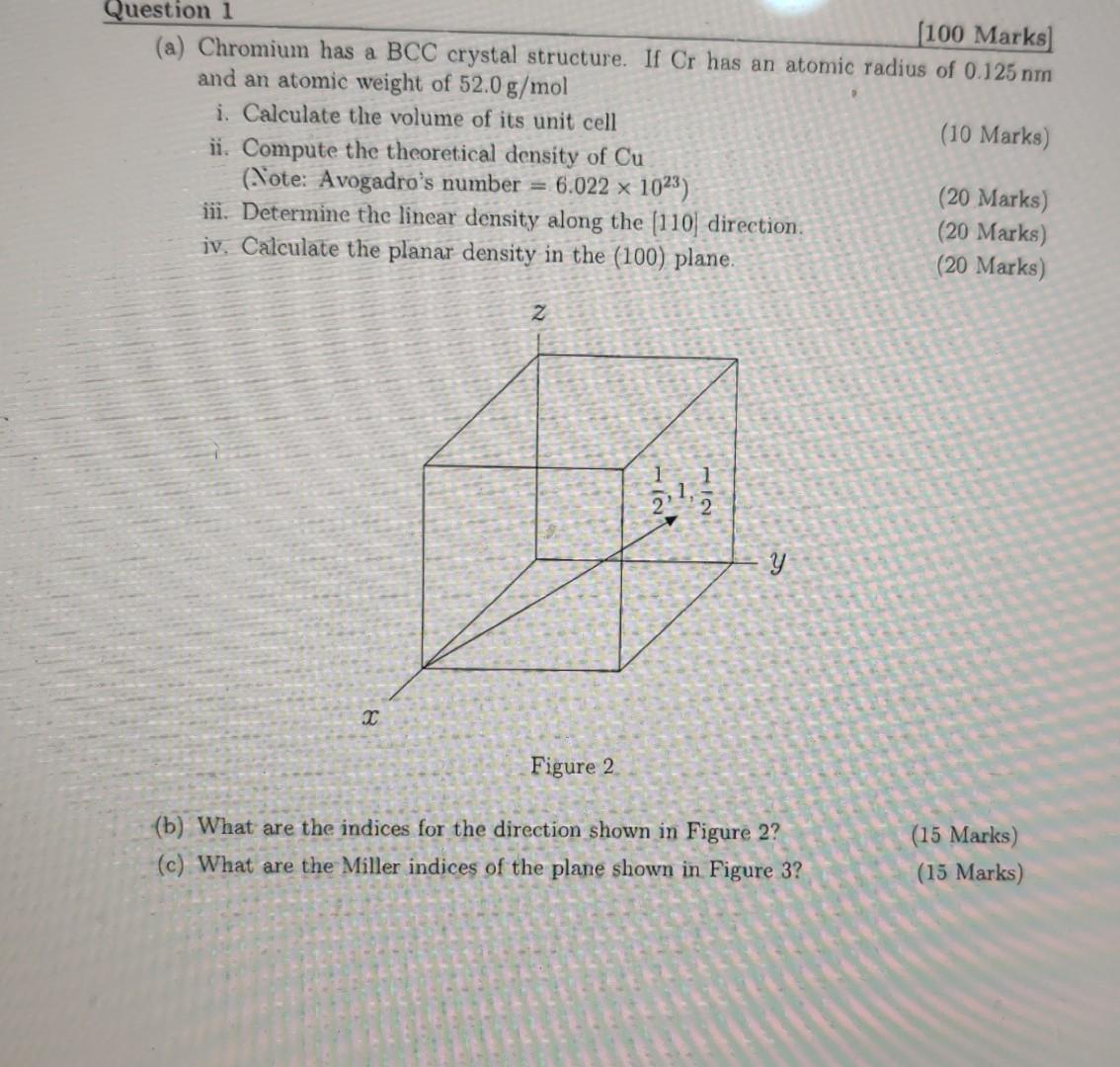 Solved [100 Marks] (a) Chromium has a BCC crystal structure. | Chegg.com