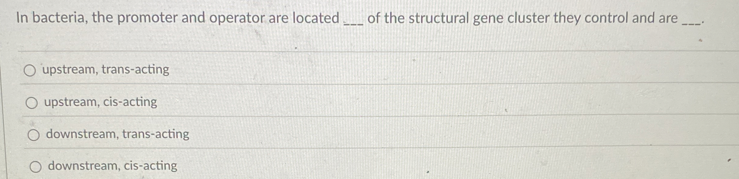 Solved In bacteria, the promoter and operator are located q, | Chegg.com