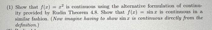 Solved (1) Show that f(x)=x2 is continuous using the | Chegg.com