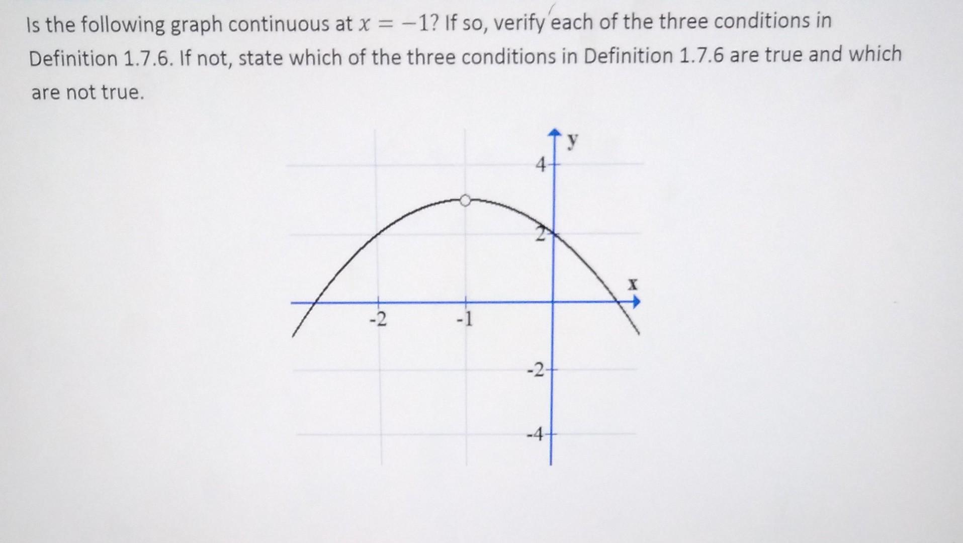 Solved Is the following graph continuous at x=−1 ? If so, | Chegg.com