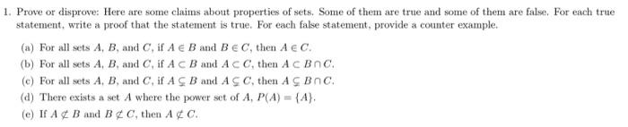 Solved 1. Prove or disprove: Here are some claims about | Chegg.com