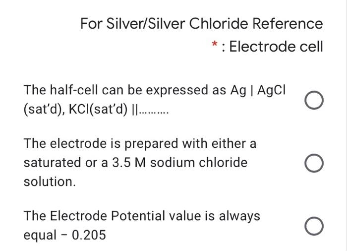 Solved For Silver/Silver Chloride Reference : Electrode cell | Chegg.com