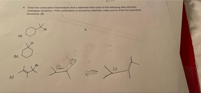 Solved 4. Draw the carbocation intermediate that is expected | Chegg.com