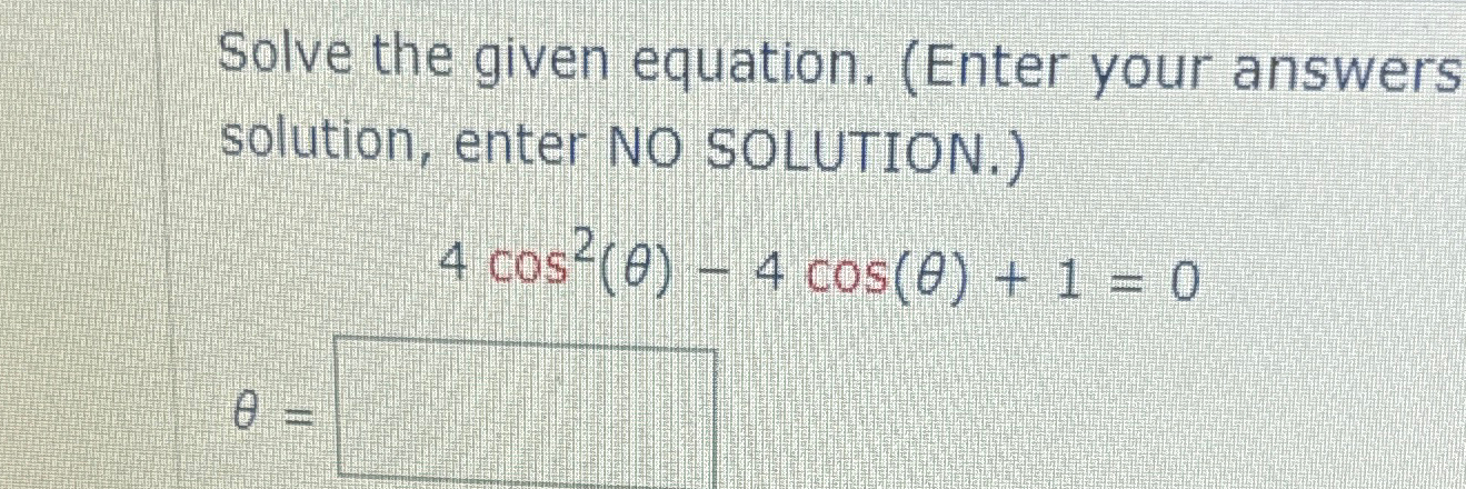 Solved Solve the given equation. (Enter your answers | Chegg.com